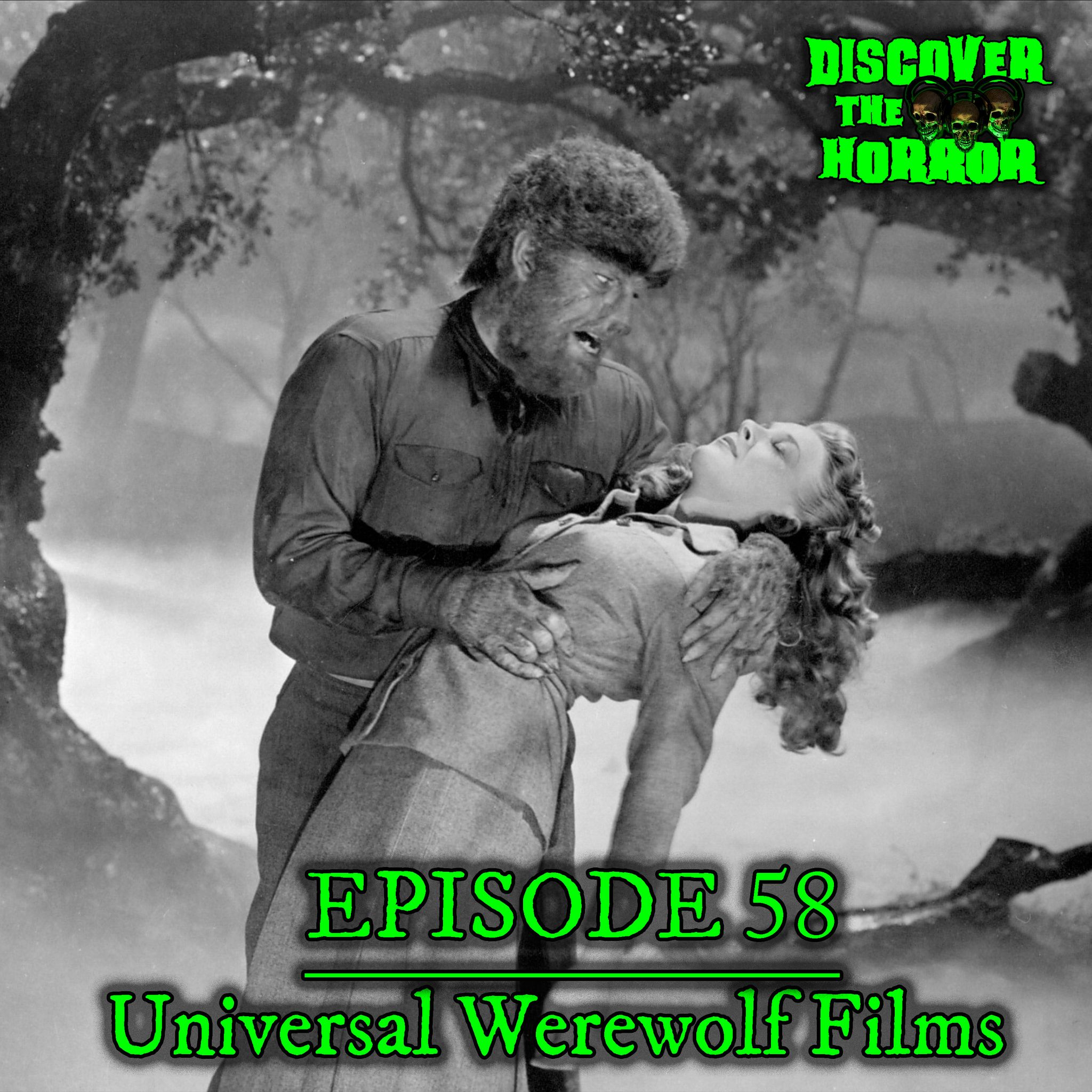 Episode 58 – Universal Werewolf Films