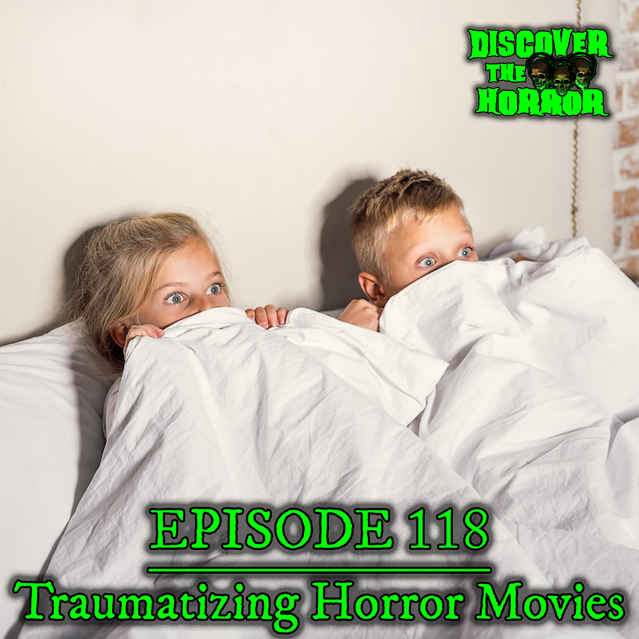 Episode 118 – Traumatizing Horror Movies